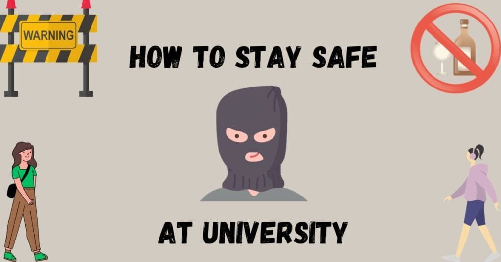 How to Stay Safe at University: Top Tips & Essential Tools - UK - The ...
