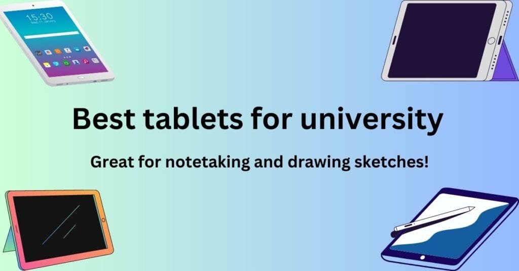 Best Tablets for University Students UK 2026 Budget & Premium - The ...